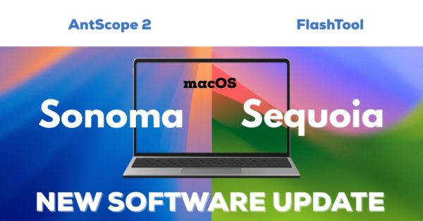 New Software Versions of AntScope 2 and FlashTool for macOS Released!